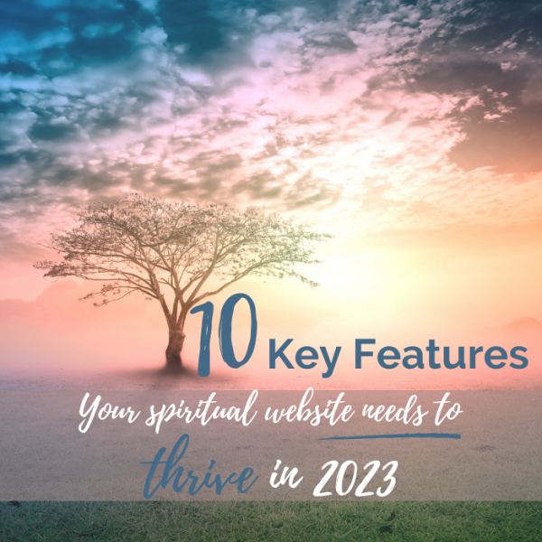 10 Key Features Your Spiritual Website Needs to Thrive in 2023 (and ...